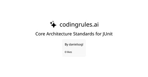 Core Architecture Standards For Junit Coding Rules Codingrulesai