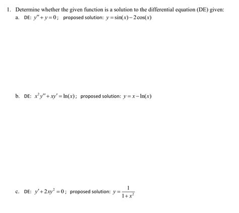 Solved Determine Whether The Given Function Is A Solution Chegg