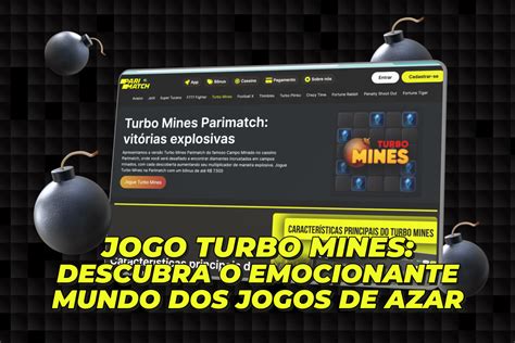 Jogo Turbo Mines Descubra O Emocionante Mundo Dos Jogos De Azar
