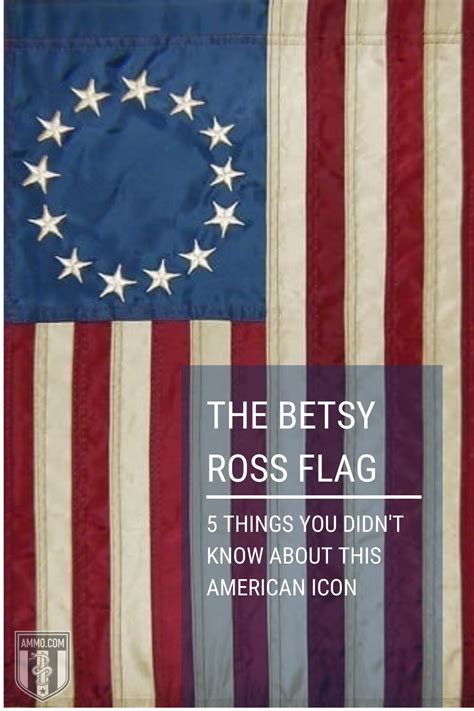 The Betsy Ross Flag 5 Things You Didnt Know About This American Icon
