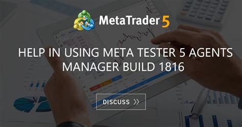 Help In Using Meta Tester 5 Agents Manager Build 1816 Forex Rates General Mql5 Programming
