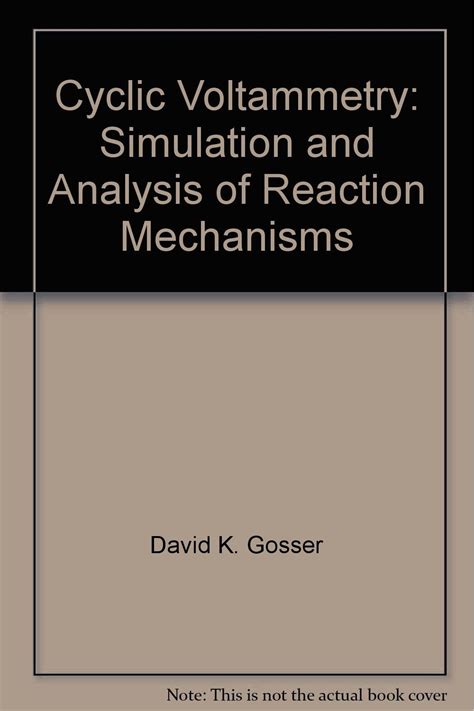 Buy Cyclic Voltammetry Simulation And Analysis Of Reaction Mechanisms Book Online At Low Prices