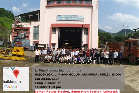 An Industrial Visit To Loktak Power Station NHPC Ltd Leimatak MTU