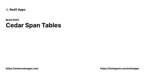 Cedar Span Tables
