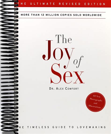 The Joy Of Sex The Ultimate Revised Edition Alex Comfort