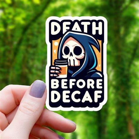 Death Before Decaf Reaper Sticker Games And Stuff