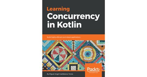 Learning Concurrency In Kotlin Book