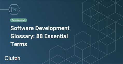 Software Development Glossary 88 Essential Terms