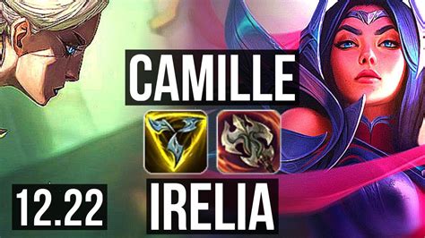 Camille Vs Irelia Top 1014 68 Winrate Godlike Euw Master