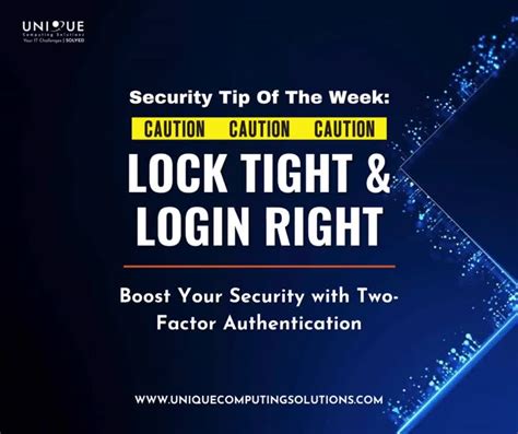 Security Tip Of The Week Two Two Factor Authentication 2fa Acts As Unique Computing