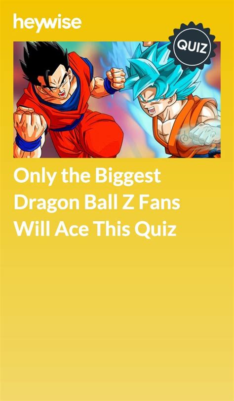 Only The Biggest Dragon Ball Z Fans Will Ace This Quiz Heywise Artofit