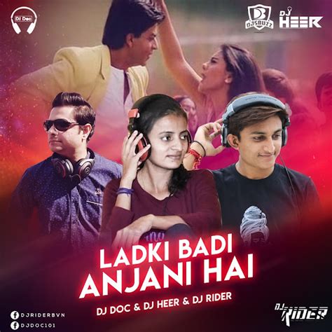 Ladki Badi Anjani Hai Dj Doc X Dj Heer X Dj Rider Club Mix Djsbuzz