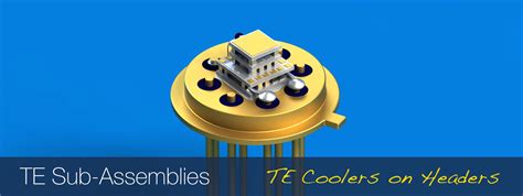 Thermoelectric Sub Assemblies Tecs On Headers