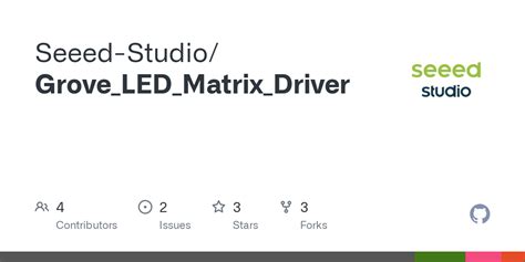 GitHub Seeed Studio Grove LED Matrix Driver