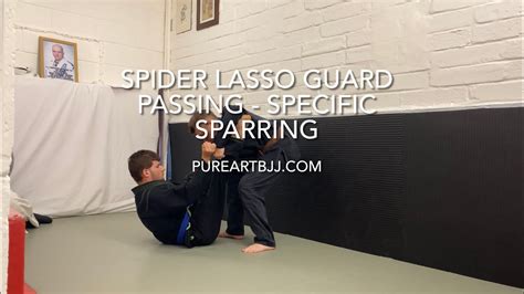Spider Lasso Guard Passing Specific Sparring Youtube