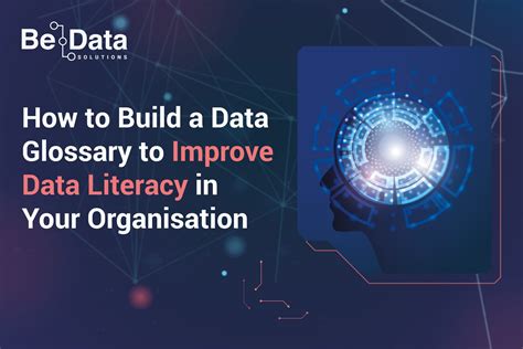 How To Build A Data Glossary To Improve Data Literacy In Your Organisation