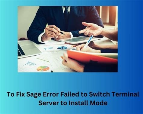 how to fix sage error failed to switch terminal server to install mode
