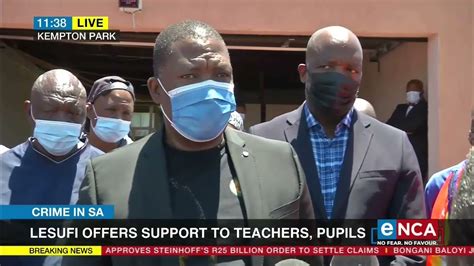 Crime In Sa Lesufi Offers Support To Teachers Pupils At Phomolong Secondary School Youtube