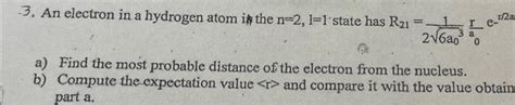 Solved A Find The Most Probable Distance Of The Electron