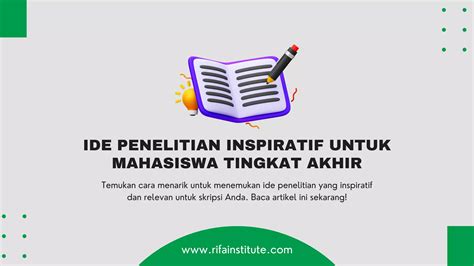 Ide Penelitian Inspiratif Untuk Mahasiswa Tingkat Akhir Rifainstitute