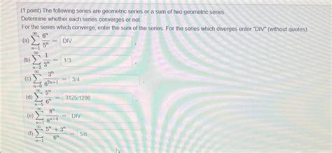 solved 1 point the following series are geometric series