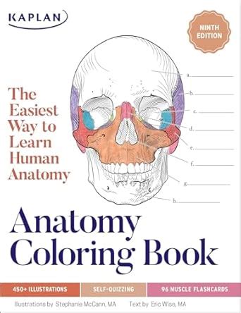 Kaplan Anatomy Coloring Book The Easiest Way To Learn Human Anatomy Wise Eric Mccann