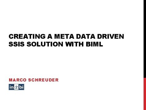 creating a meta data driven ssis solution with