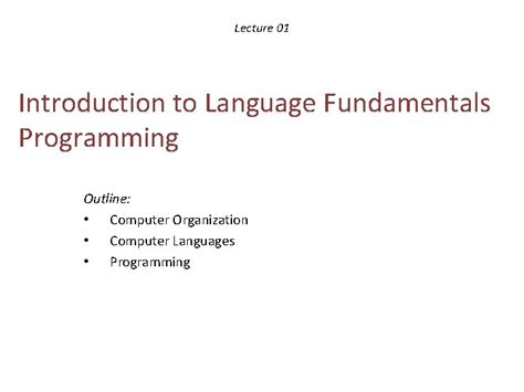 Lecture 01 Introduction To Language Fundamentals Programming Outline