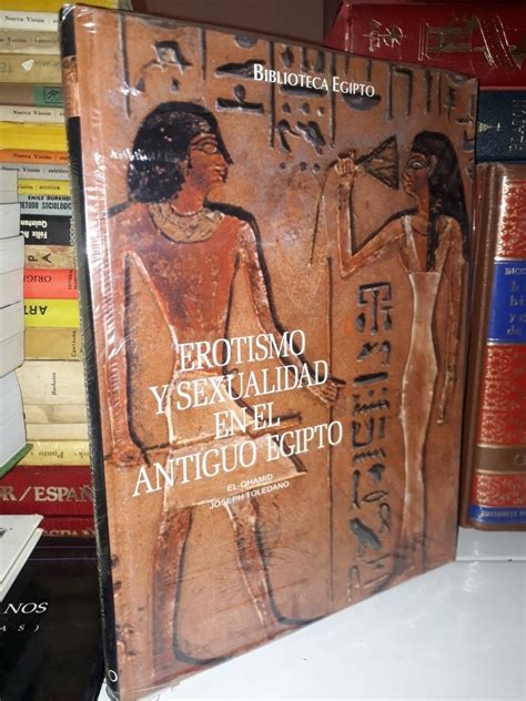 Erotismo Y Sexualidad En El Antiguo Egipto Meses Sin Intereses