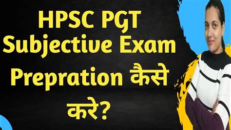 HPSC Pgt Subjective Exam Preparation HPSC Subjective Paper HPSC