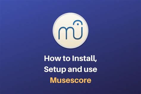 How To Install Setup And Use Musescore Linuxfordevices