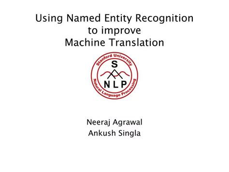 Ppt Using Named Entity Recognition To Improve Machine Translation Powerpoint Presentation Id