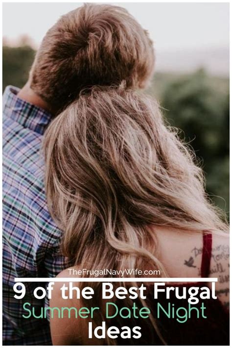 9 Of The Best Frugal Summer Date Night Ideas The Frugal Navy Wife