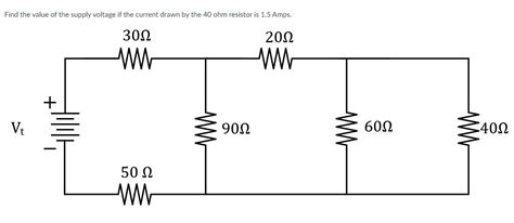 Solved Find The Value Of The Supply Voltage If The Current