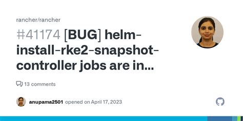 Bug Helm Install Rke2 Snapshot Controller Jobs Are In Crashloop Backoff Post Etcd Snapshot