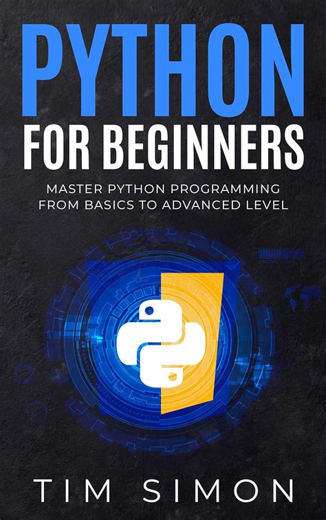Python For Beginners Master Python Programming From Basics To Advanced