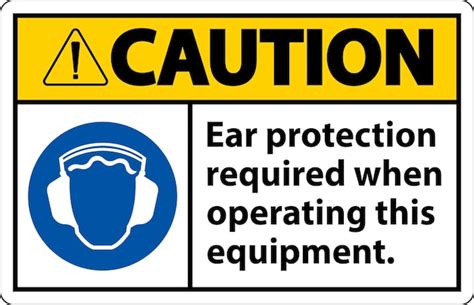 Premium Vector Caution Ear Protection Required Sign On White Background