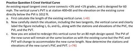 Solved Practice Question 5 Crest Vertical Curve An Existing