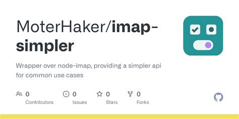 GitHub MoterHaker Imap Simpler Wrapper Over Node Imap Providing A