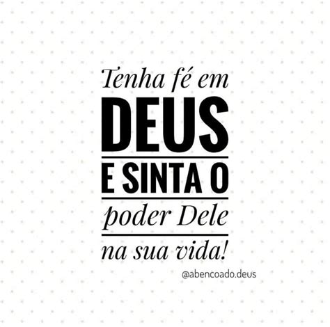 A fé em Deus nos faz crer no impossível ver o invisível e realizar o
