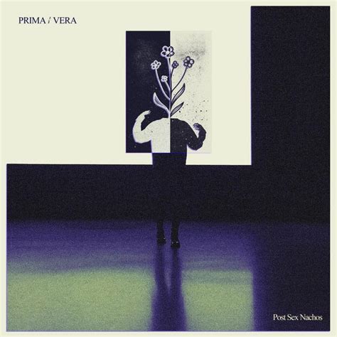 Columbia Forged Post Sex Nachos Dazzles On New Album Prima Vera
