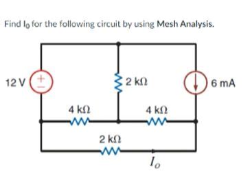 Solved Find I For The Following Circuit By Using Mesh Chegg
