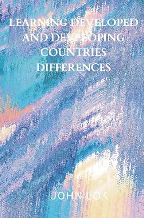Learning Developed And Developing Countries Differences Amazon Br