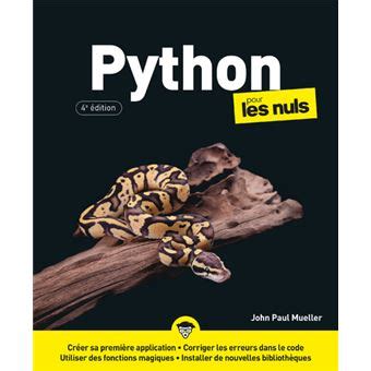 Pour les Nuls Python pour les Nuls 4e édition John Paul Mueller