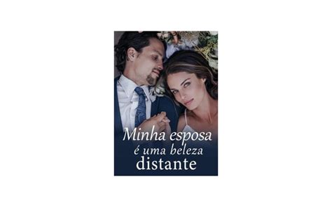 Minha Esposa é Uma Beleza Distante Promoted By Lera App Webnovels E