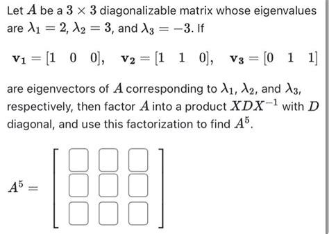 Solved Let A Be A 3×3 Diagonalizable Matrix Whose