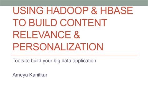 Using Hadoop And Hbase To Build Personalization