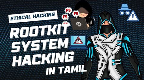 ethical hacking tutorial 10 rootkit in tamil youtube