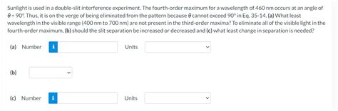 Solved Sunlight Is Used In A Double Slit Interference