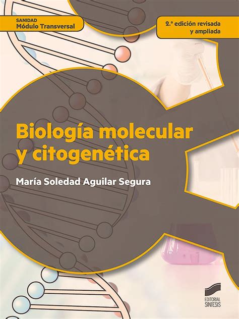 Biología Molecular Y Citogenética Módulo Transversal 9788490773499